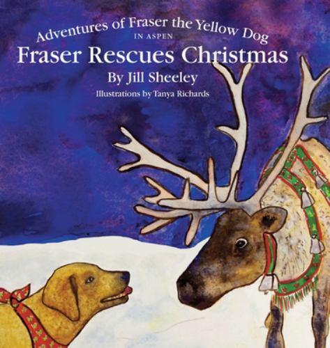Adventures of Fraser the Yellow Dog, Fraser Rescues Christmas in Aspen ...