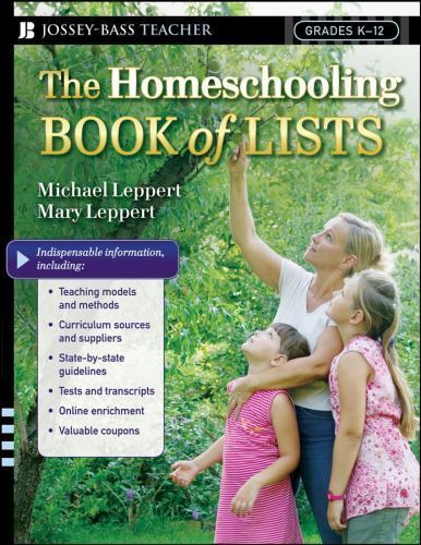 The Homeschooling Book of Lists by Michael Leppert; Mary Leppert ...