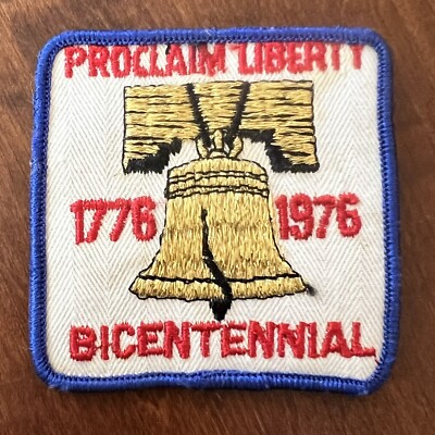 Proclaim Liberty 1776 - 1976 Bicentenial Patch - Liberty Bell - Vintage ...