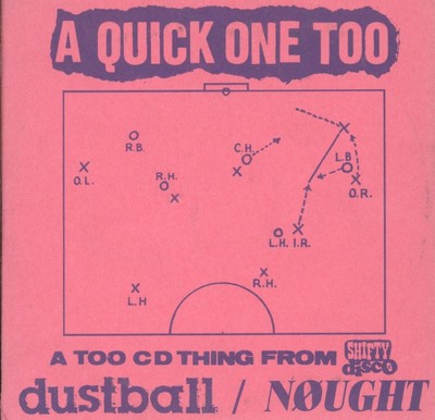 Dustball/Nought A Quick One Too double CD UK Shifty Disco 1997 in ...