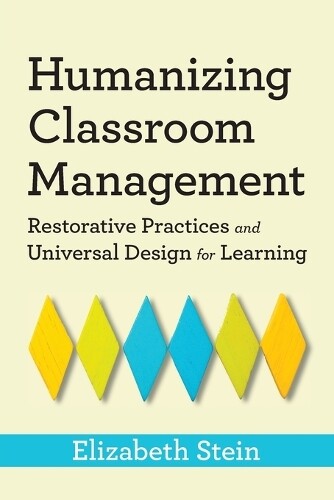 Elizabeth Stein Humanizing Classroom Management (Poche) 9781943085200 ...