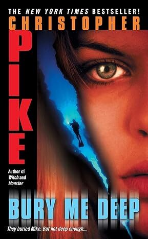Bury Me Deep Mass Market Paperback –2001 by Christopher Pike ...