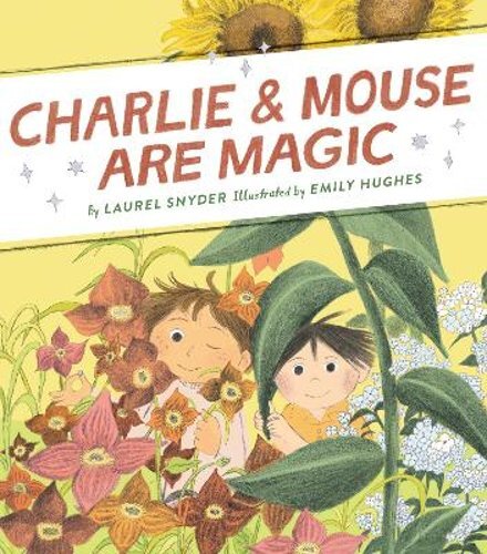 Charlie & Mouse Are Magic: Book 6 by Laurel Snyder: New 9781452183411| eBay