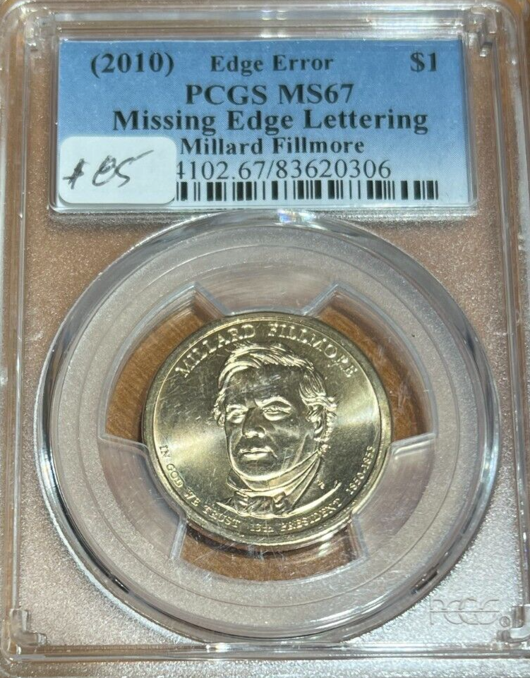 2010 MILLARD FILLMORE PRESIDENTIAL DOLLAR MISSING EDGE LETTERING PCGS ...