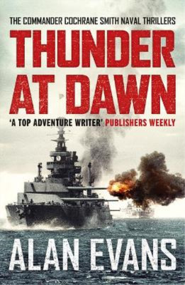 Alan Evans Thunder At Dawn (Poche) Commander Cochrane Smith Naval Thrillers | eBay