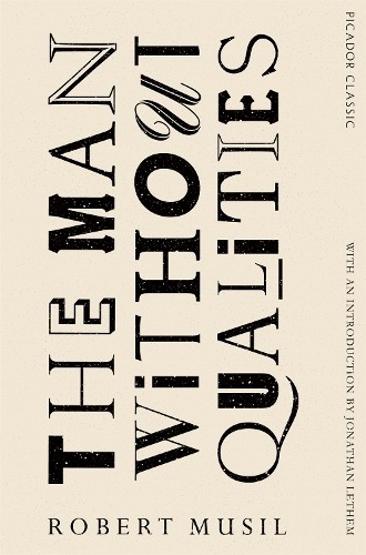 Robert Musil The Man Without Qualities (Paperback) Picador Classic (UK ...