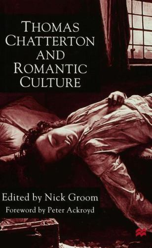 Thomas Chatterton and Romantic Culture by Nick Groom (1999, Hardcover ...