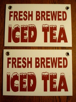2 Fresh Brewed ICED TEA Coroplast SIGNS w/Grommets 8" X 12" Concession ...