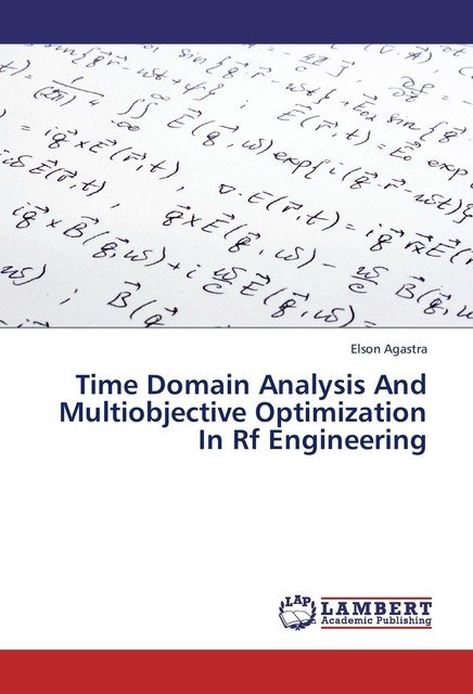 Time Domain Analysis And Multiobjective Optimization in RF Engineering ...