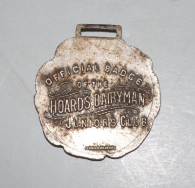 VTG W.D. Hoard Hoards Dairyman Juniors Club Official Badge Metal Watch ...