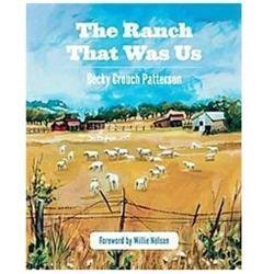 Ranch That Was Us by Becky Crouch Patterson (2012, Trade Paperback) for ...