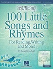 FIRST, WE SING! 100 LITTLE SONGS AND RHYMES (PRIMARY K-2 By Susan ...