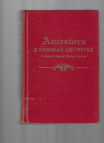 Ancestors in German Archives: A Guide to Family History Sources | eBay