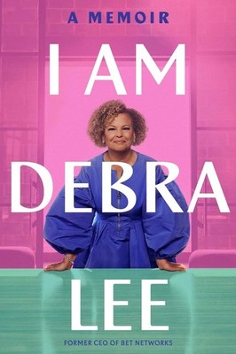 I Am Debra Lee: A Memoir by Debra Lee (English) Paperback Book ...