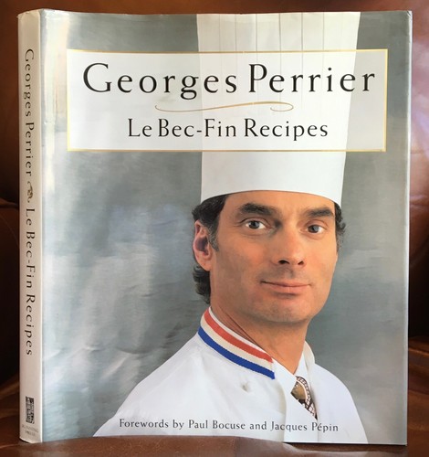 Georges Perrier ~ Le Bec-Fin Recipes ~ Signed | eBay