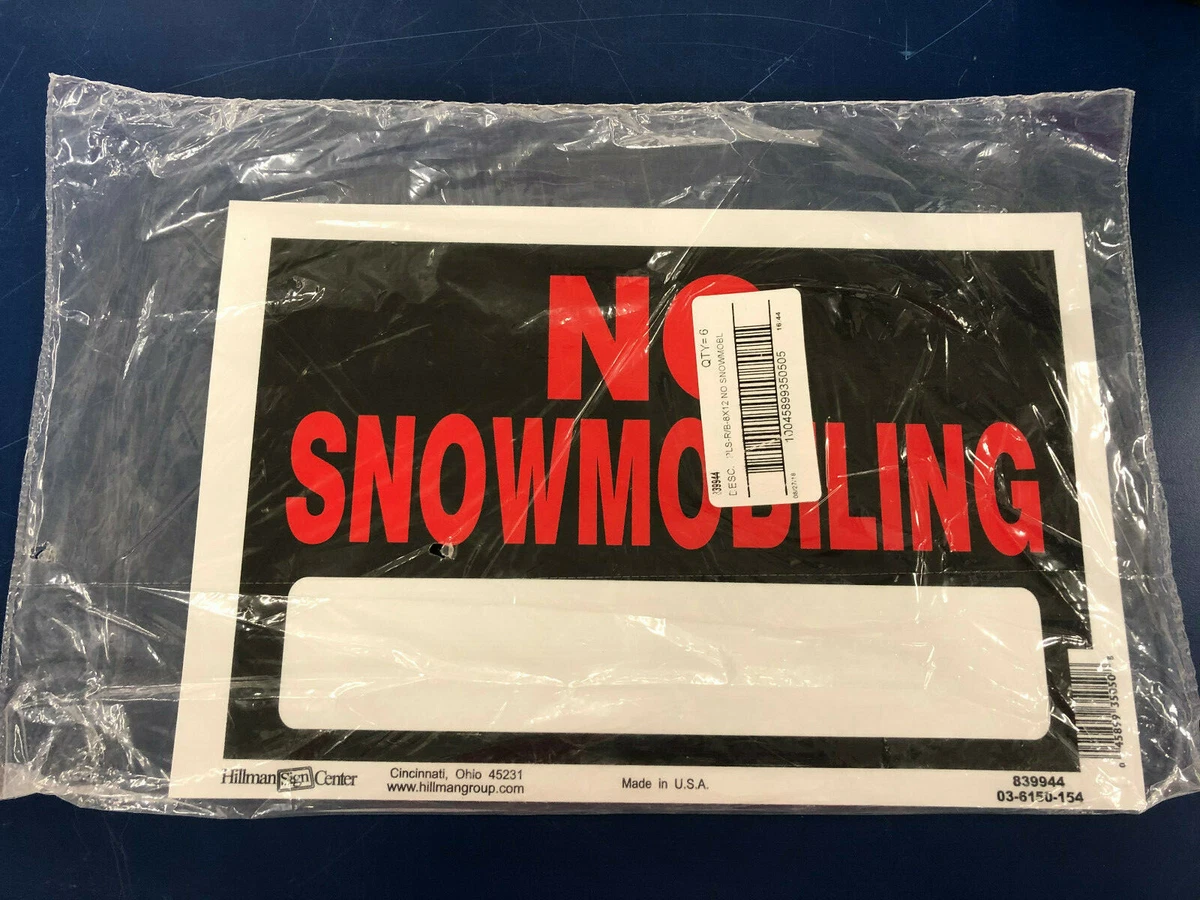 No Snowmobiling Signs