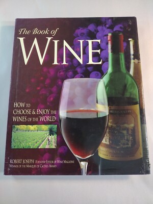 The Book of Wine : How to Choose and Enjoy the World's Best Wines by ...