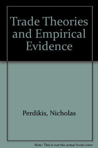 Trade Theories and Empirical Evidence, Nicholas Perdikis et William A ...