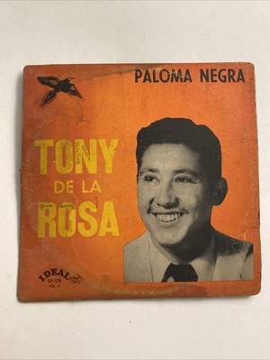 TONY DE LA ROSA - PALOMA NEGRA 1950s RARE EARLY RECORDING IDEAL ILP-108 ...