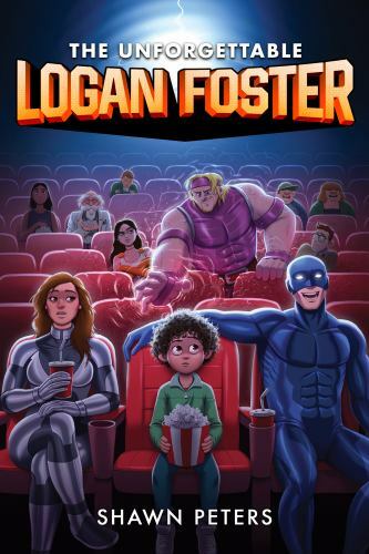 The Unforgettable Logan Foster #1 by Peters, Shawn 9780063047679| eBay