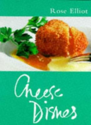 Classic Ck: Cheese Dishes (Classic Cooks) By Rose Elliot | eBay Australia