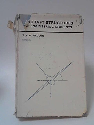 AIRCRAFT STRUCTURES FOR ENGINEERING STUDENTS By T. H. G Megson ...