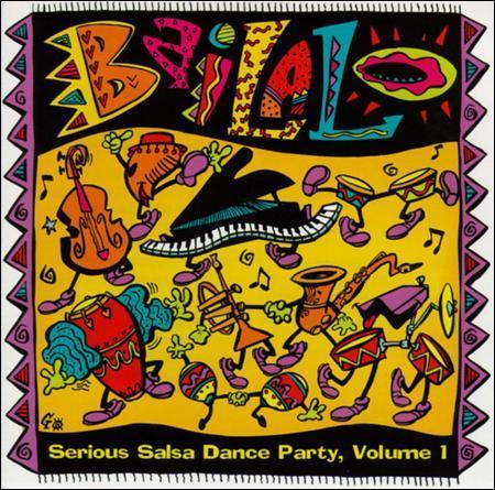 Bailalo: Serious Salsa Dance Party, Vol. 1 by Various Artists (CD, Apr ...