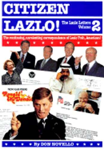 Citizen Lazlo!: The Lazlo Letters, Volume 2 by Don Novello: New ...