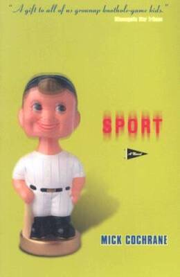 Sport: A Novel - Paperback By Cochrane, Mick - GOOD 9780816640850| eBay