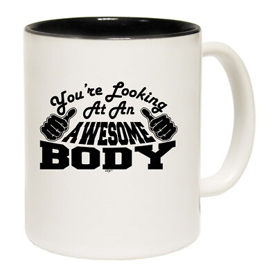 Youre Looking At An Awesome Body GIFT BOXED Funny Mugs Novelty Coffee ...