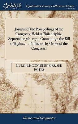 Journal of the Proceedings of the Congress, Held at Philadelphia ...