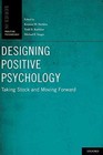 Designing Positive Psychology: Taking - Hardcover, by Sheldon Kennon M ...