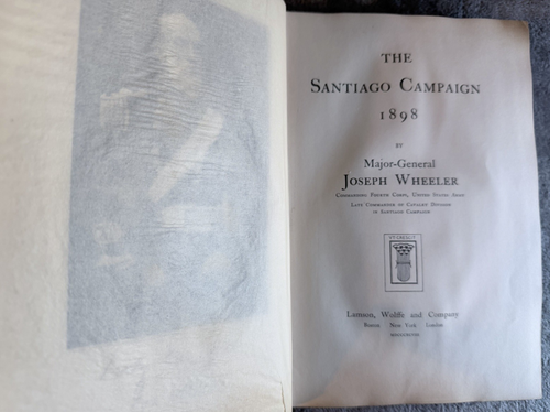 Signed The Santiago Campaign 1898 Joseph Wheeler Spanish American War ...
