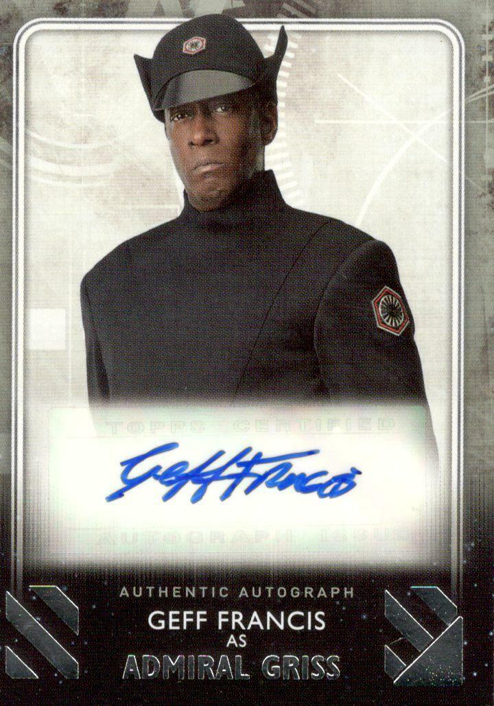 2019 Star Wars Rise Of Skywalker Auto #GF Geff Francis as Admiral Griss ...