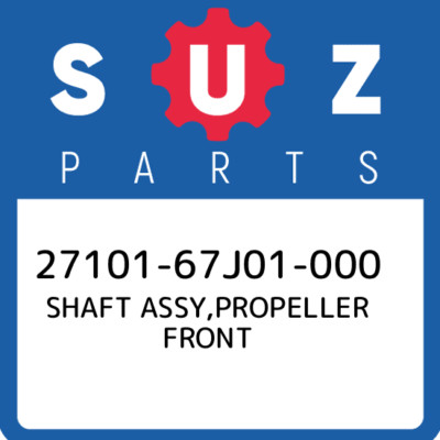 27101-67J01-000 Suzuki Shaft assy,propeller front 2710167J01000, New ...