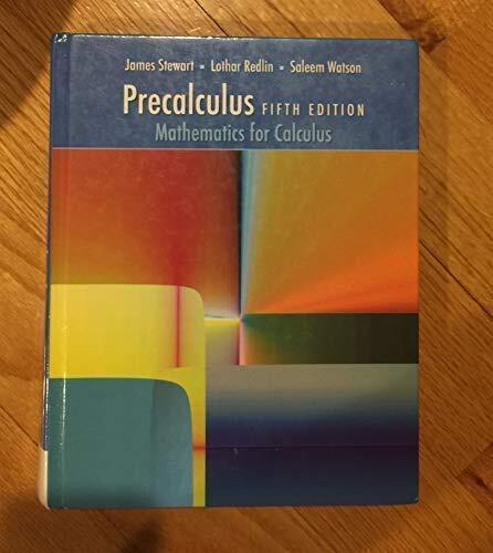 PRECALCULUS: MATHEMATICS F/CALCULUS AP EDITION By J R Way Stewart ...
