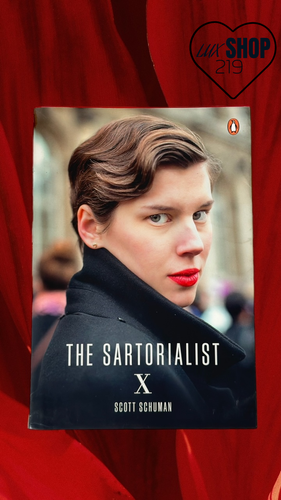 The Sartorialist: X by Scott Schuman 2015 *AUTOGRAPHED BY AUTHOR* 9780143128052 | eBay