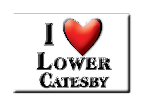 Lower Catesby, Northamptonshire, England - Fridge Magnet I Love ...