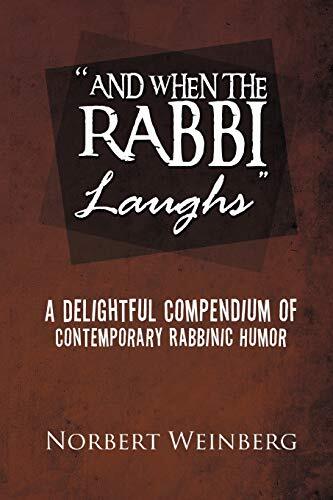 ''And When the Rabbi Laughs'': A Delightful Compendium of Contemporary ...