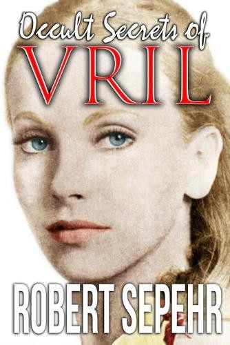 Robert Sepehr Occult Secrets of Vril (Taschenbuch) (US IMPORT) | eBay