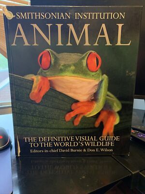Smithsonian Institution Animal: The Definitive Visual Guide to the ...