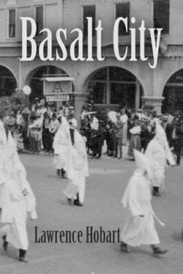 Basalt City - Paperback By Hobart, Lawrence - GOOD 9781480276086| eBay