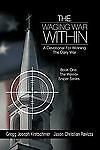 Waging War Within-A Devotional for Winning the Daily War by Gregg ...