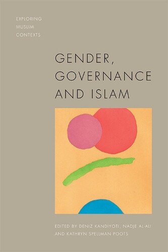 Nadje Al-Ali Gender, Governance and Islam (Poche) Exploring Muslim ...