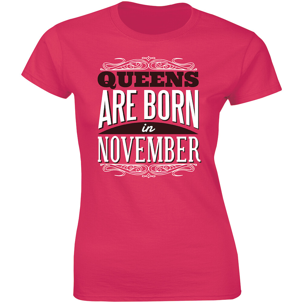 QUEENS Are Born in November Shirt Bday Party Gift Birthday Girl Women's ...