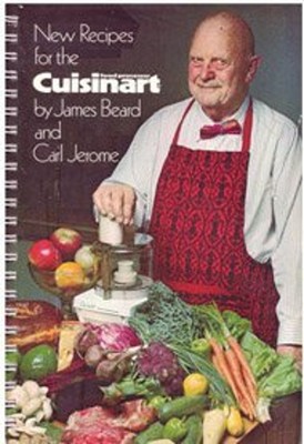 New Recipes for the Cuisinart Food Processor Carl, Beard, James J ...