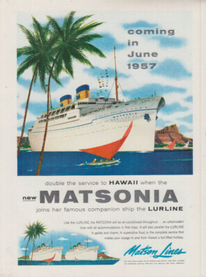 Coming in June 1957 Matson Lines S S Matsonia ad 1956 T | eBay