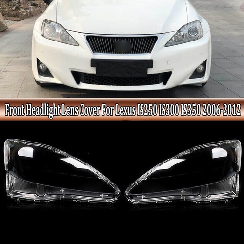 1Pair Headlamp Headlight Clear Lens Cover For Lexus IS250 IS300 IS350 ...