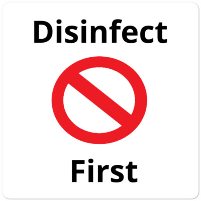 DISINFECT FIRST - Disinfectant Clean Sanitize First Label Bubble-free ...