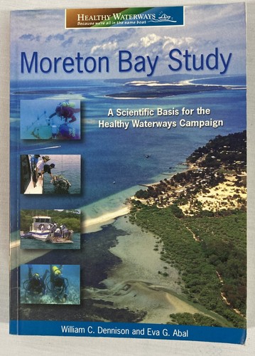Moreton Bay Study A Scientific Basis for the Healthy Waterways Campaign ...
